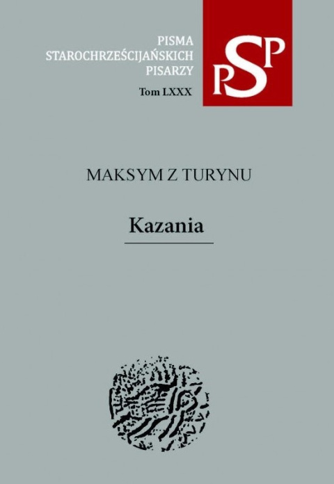 Stara-Szuflada > Maksym z Turynu. Kazania. PSP, Tom LXXX Stara-Szuflada > Maksym z Turynu. Kazania. PSP, Tom LXXX